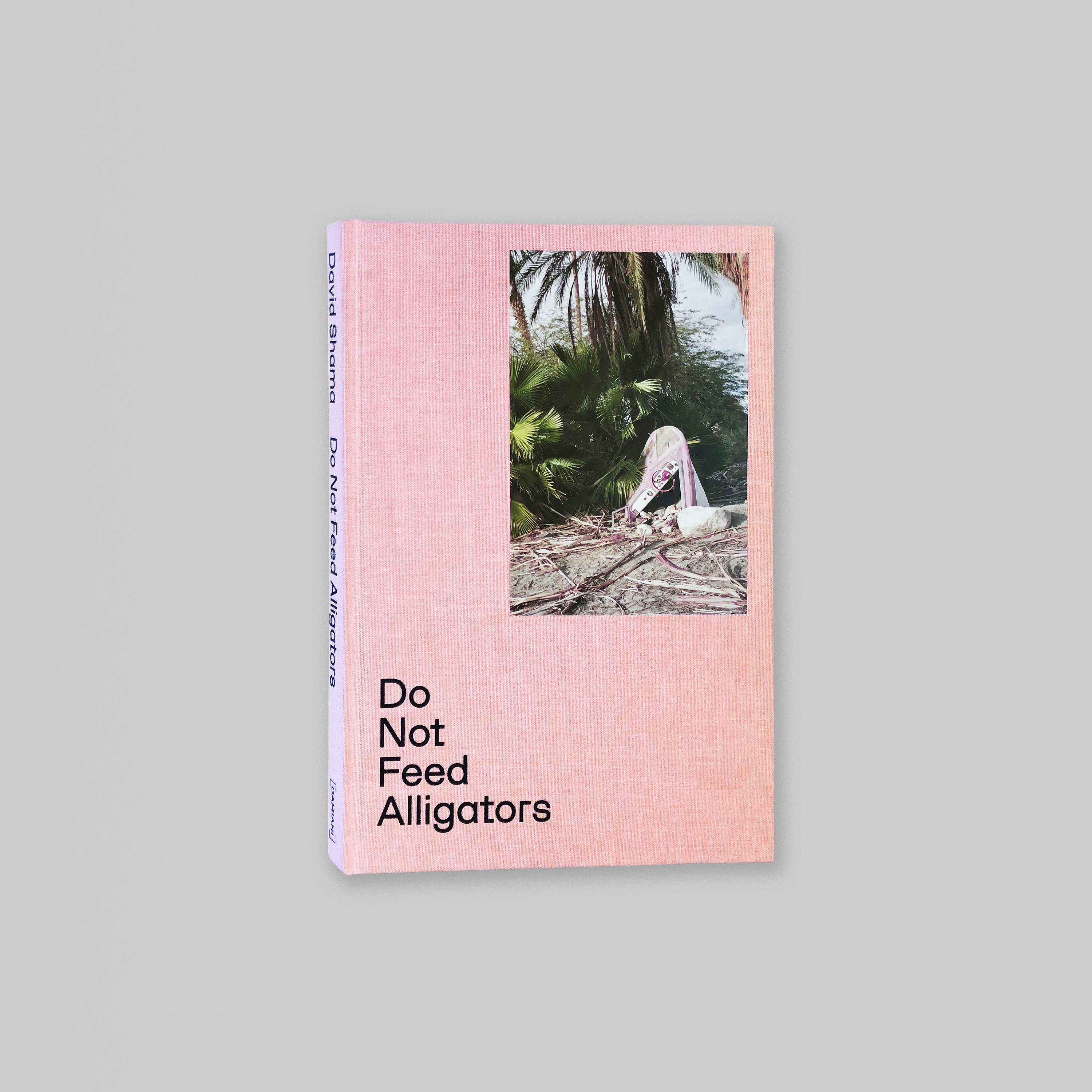 Do Not Feed Alligators by David Shama - Book